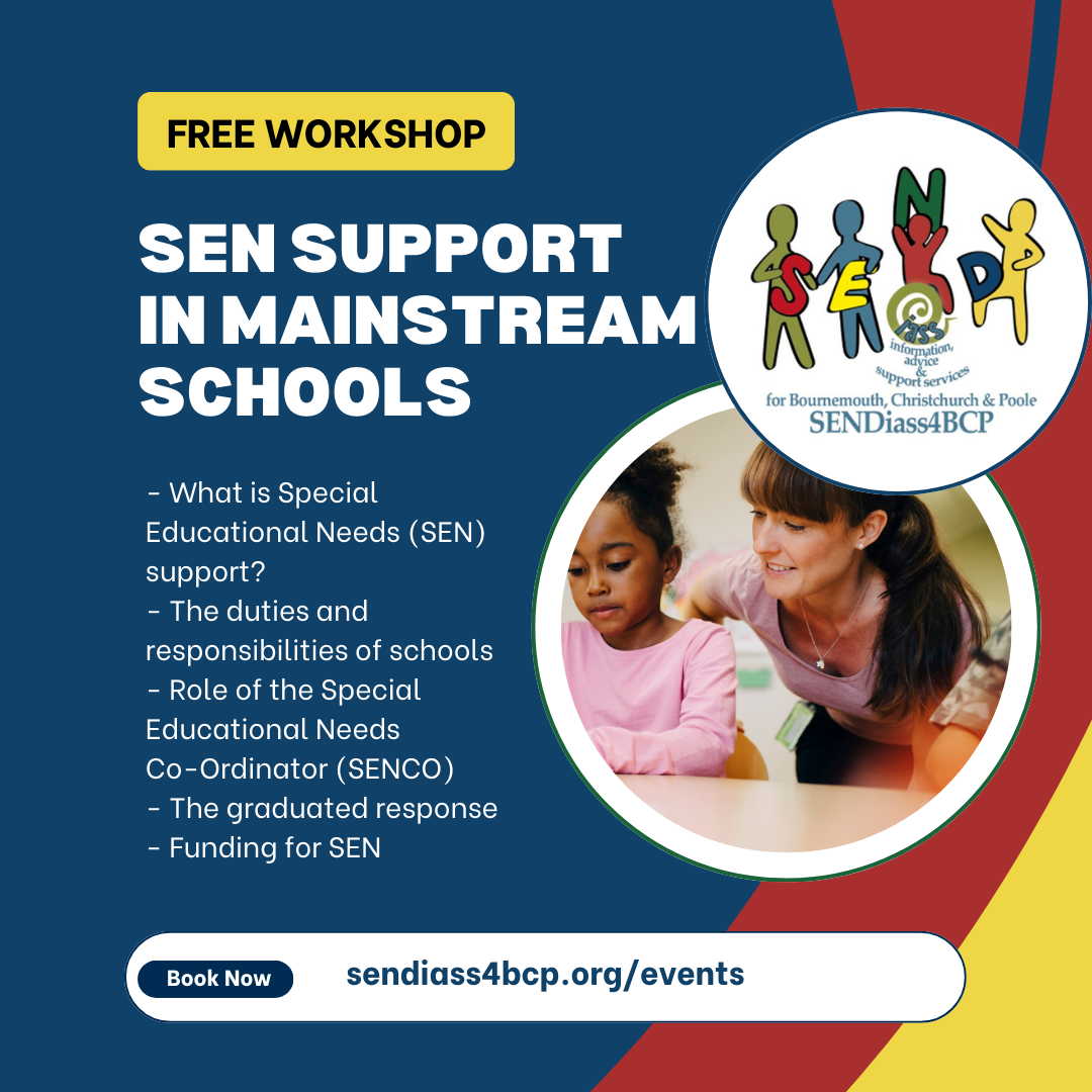 SEN Support in Mainstream Schools Online Workshop - SENDiass4BCP
